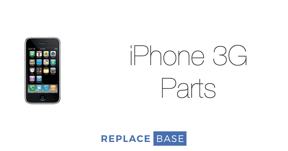 iPhone 3G Parts, Replacement Screen, Battery, Back Glass and more