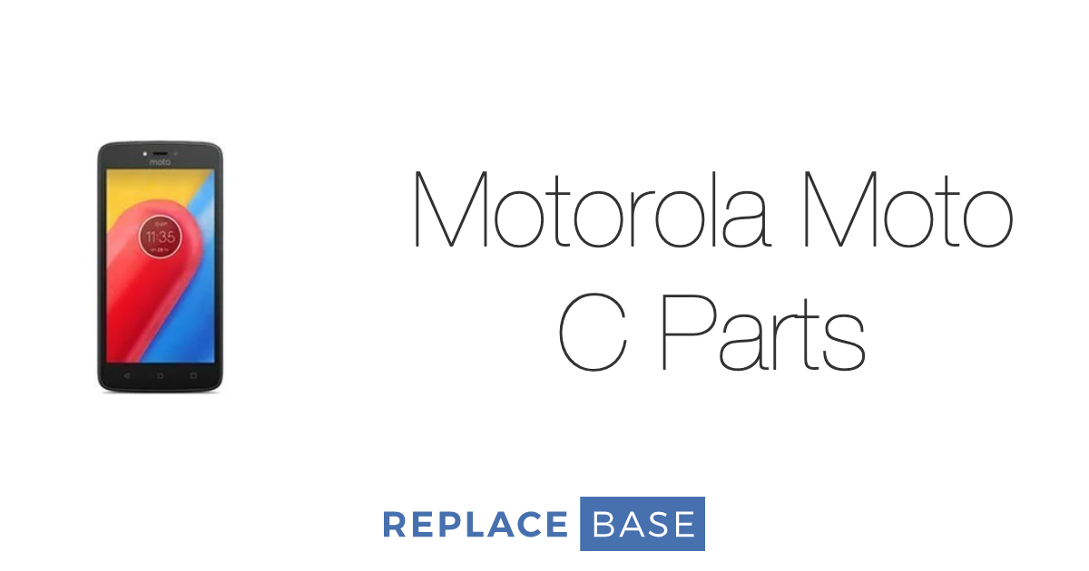 Motorola Moto C Parts, Replacement Screen, Battery and More