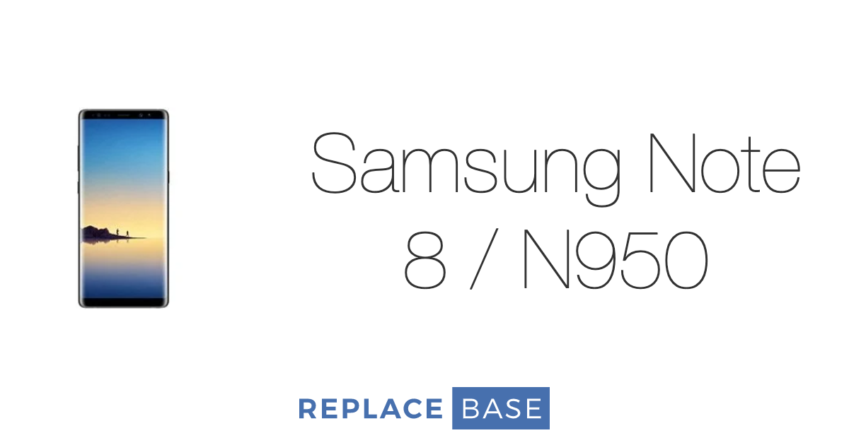 Samsung Galaxy Note 8 Parts, Replacement Screen, Battery and More