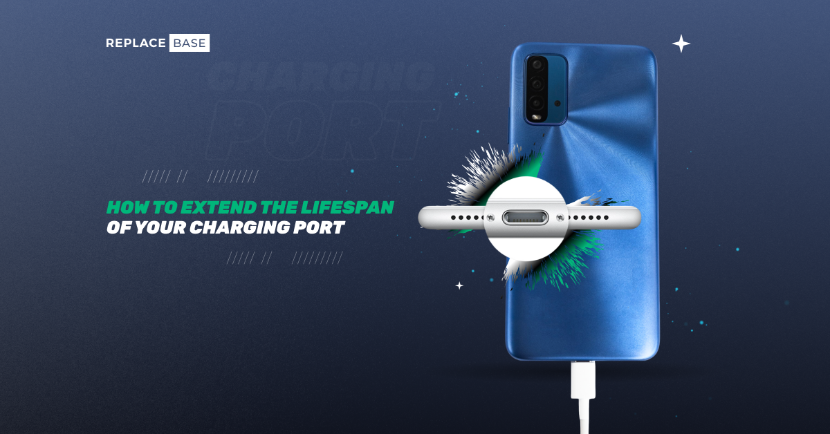 Extend Charging Port Life Tips by ReplaceBase