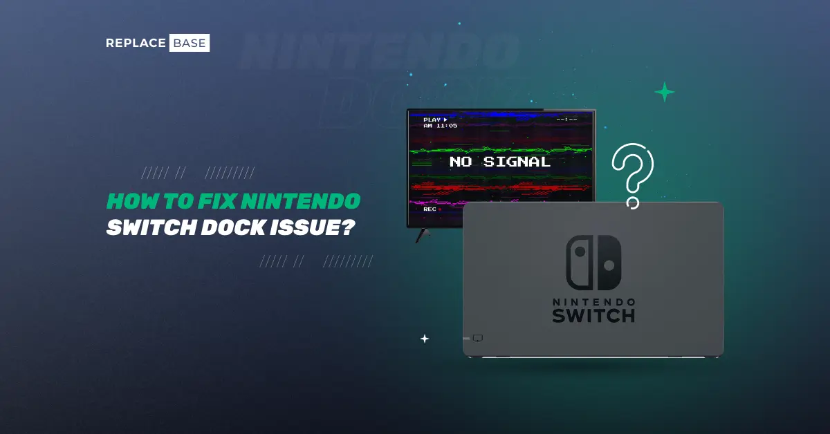 Nintendo Switch Dock Not Working? Troubleshooting Guide and Tips to Fix It