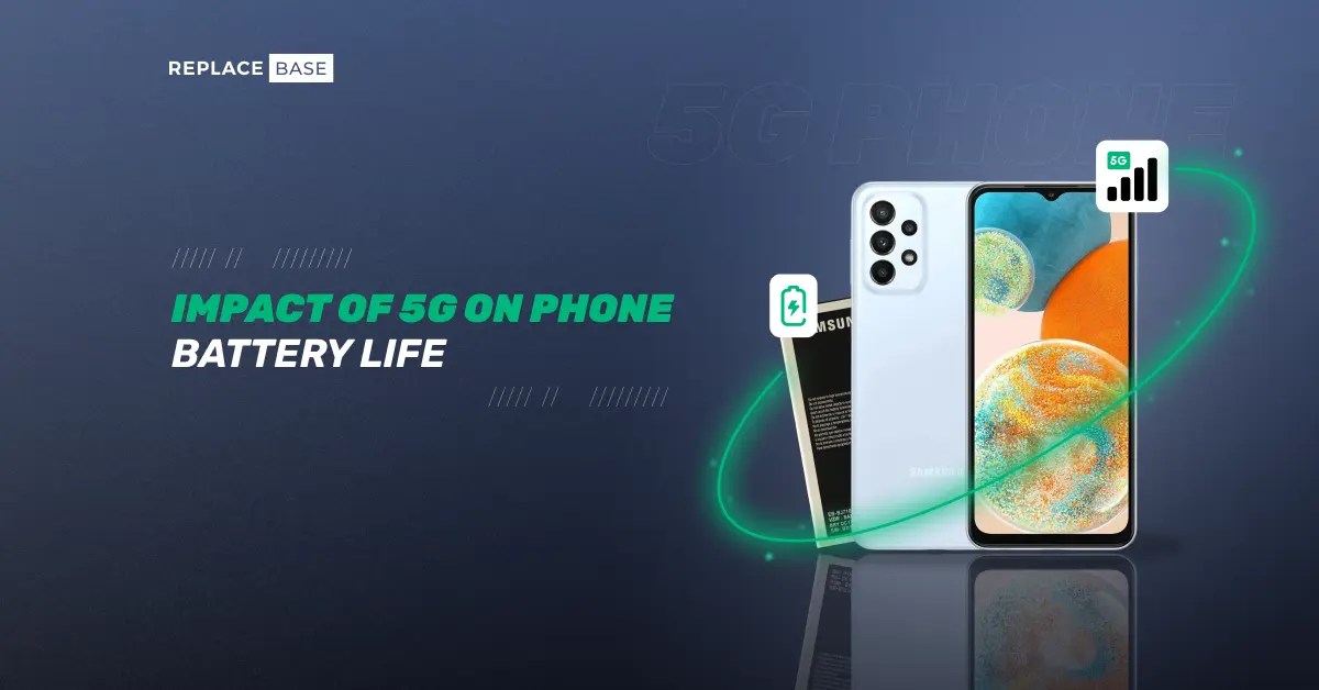 The Impact of 5G on Phone Battery Life – Tips to Make It Last Longer